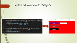 Char word counter in Python with simple gui - PROJECT | PPT