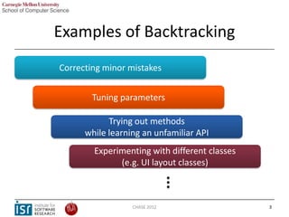 CHASE 2012 - An Exploratory Study of Backtracking Strategies Used by ...