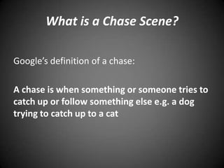 Chase Scenes | PPT