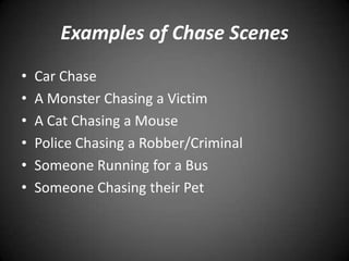 Chase Scenes | PPT