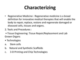 Chasing the holy grail of regenerative | PPTX