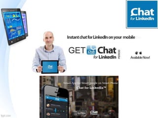 Chat app for linked in | PPT