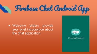 Chat application android app ppt | PPTX