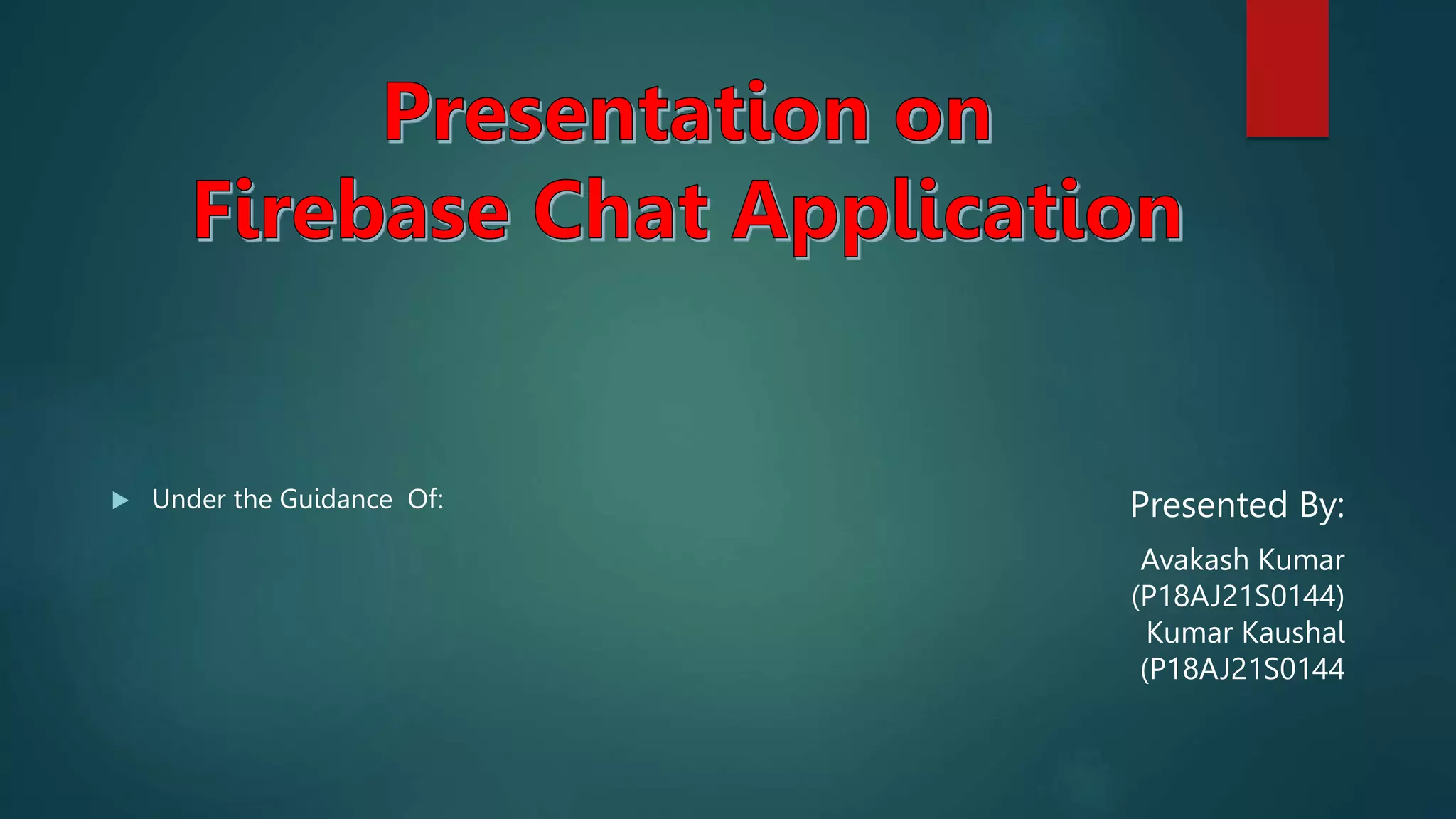 Chat application firebase.pptx1.pptx