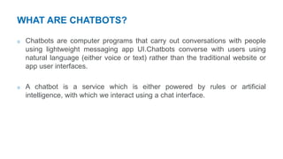 Chatbot | PPTX | Artificial Intelligence | Technology & Computing
