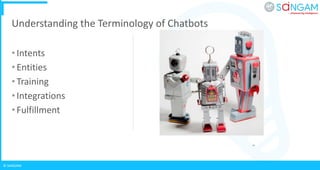 Developing Chatbots with API.ai/Dialog flow | PPT