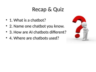 Chatbot_Basics_7th_Grade AI assistant ppt | PPTX