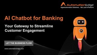 AI Chatbot for Banking: Your Gateway to Streamline Customer Engagement | PPTX