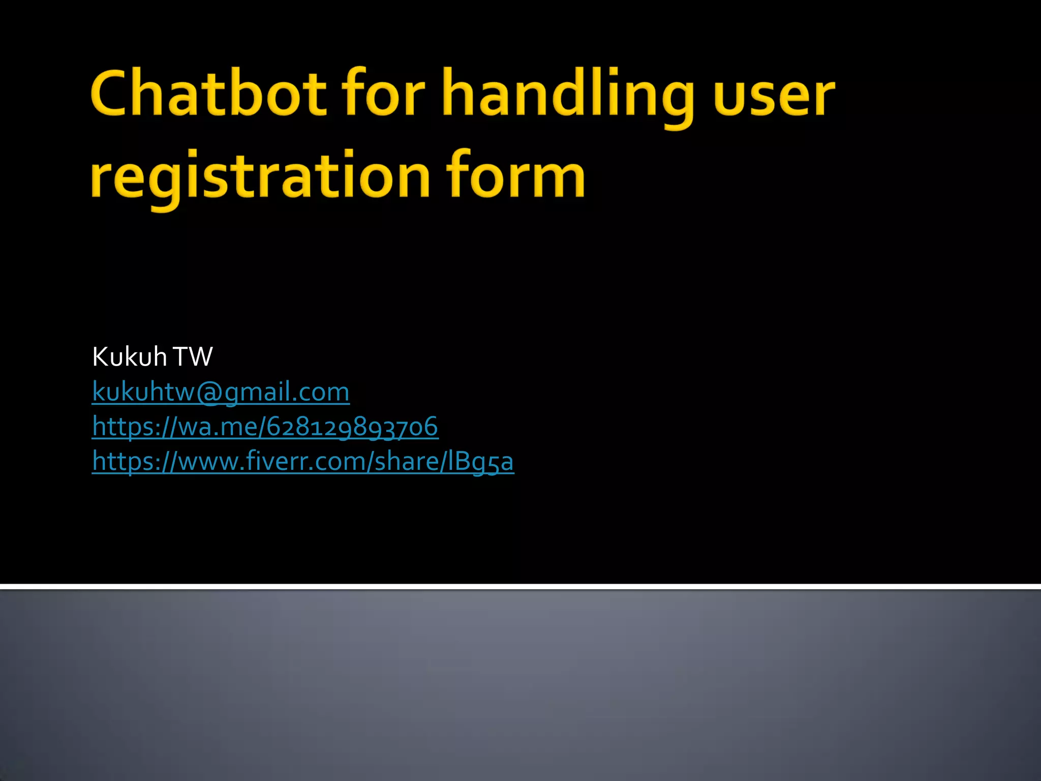 Chatbot for handling user registration form | PDF | Internet | Computing