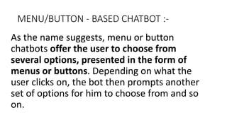 CHATBOTS AND ITS TYPE.pptx