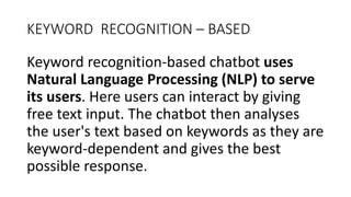 CHATBOTS AND ITS TYPE.pptx