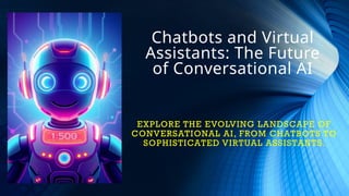 Chatbots and Virtual Assistants ppt.pptx