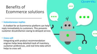 Chatbot solutions for e commerce platform, chatbot platform, build a ...