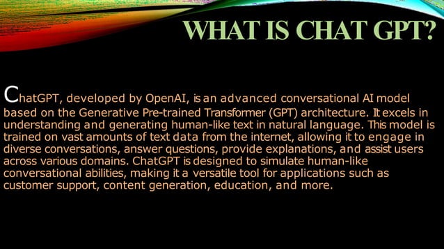 Explore the magic of " ChatGPT " .pptx. | PPTX | Computer Software and Applications | Computing
