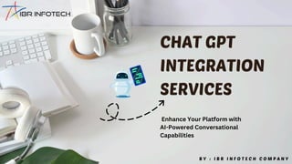 Chat GPT Integration Development Services | PPT