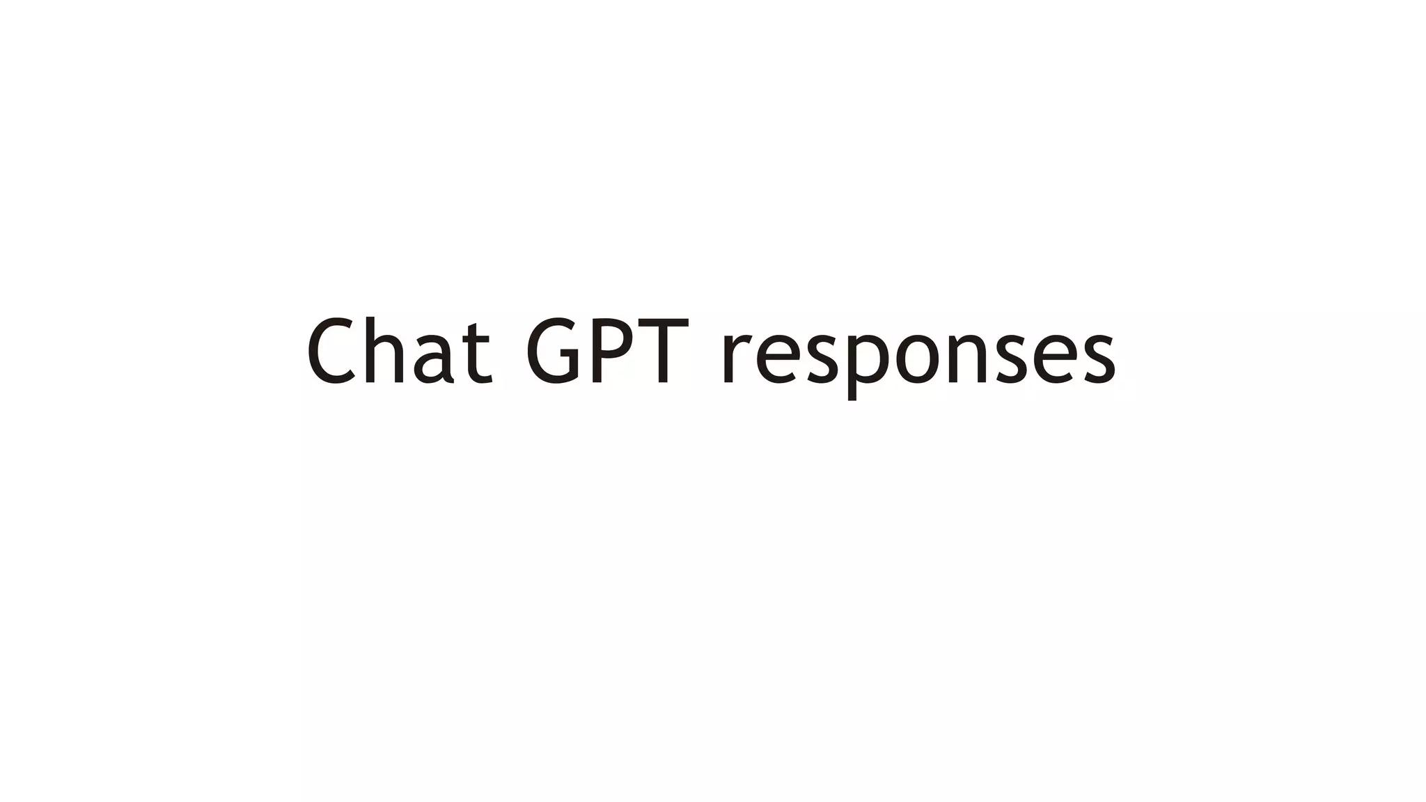 Chat GPT responses.pptx