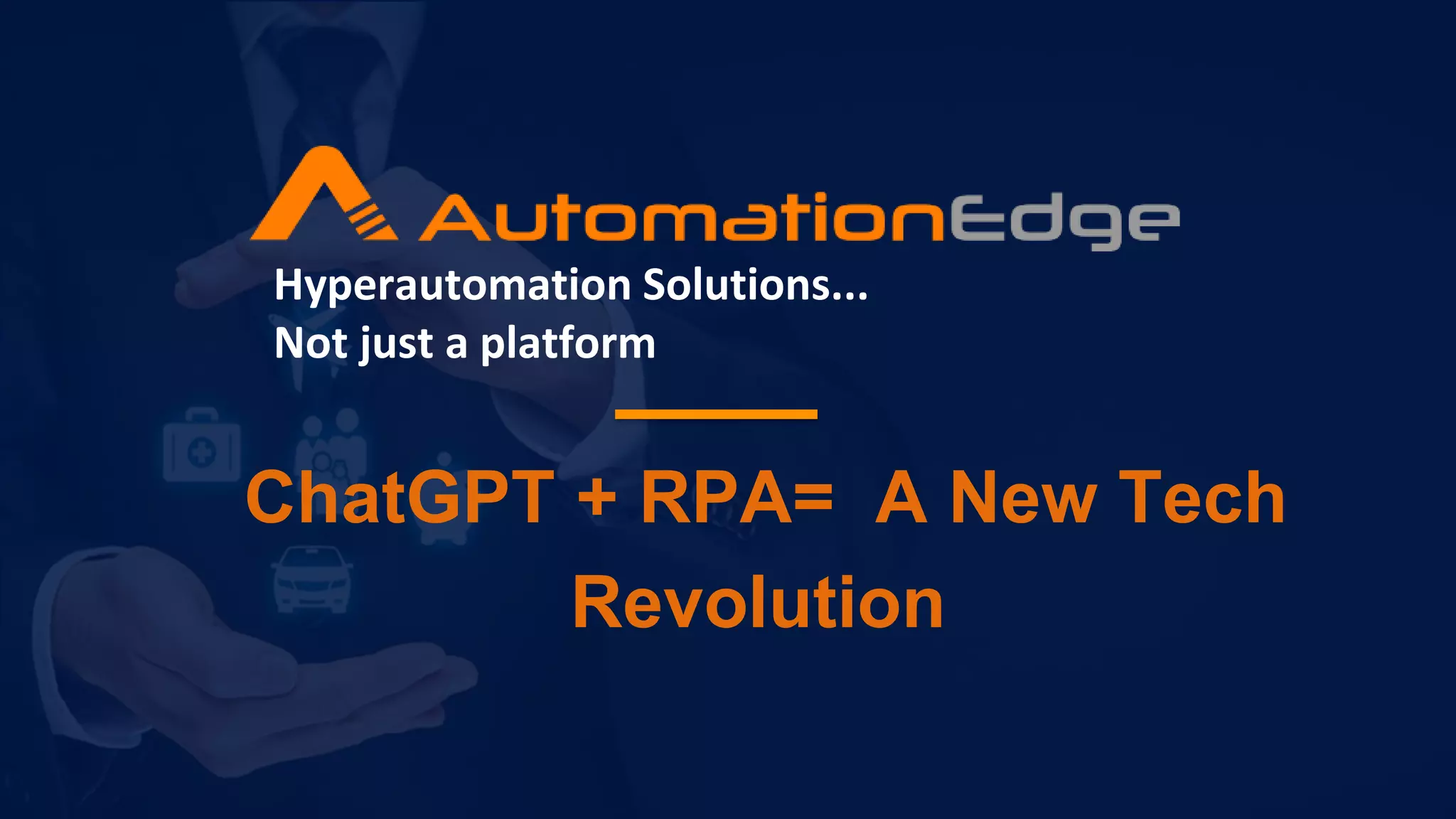 ChatGPT + RPA= A New Tech Revolution | PPT | Free Download