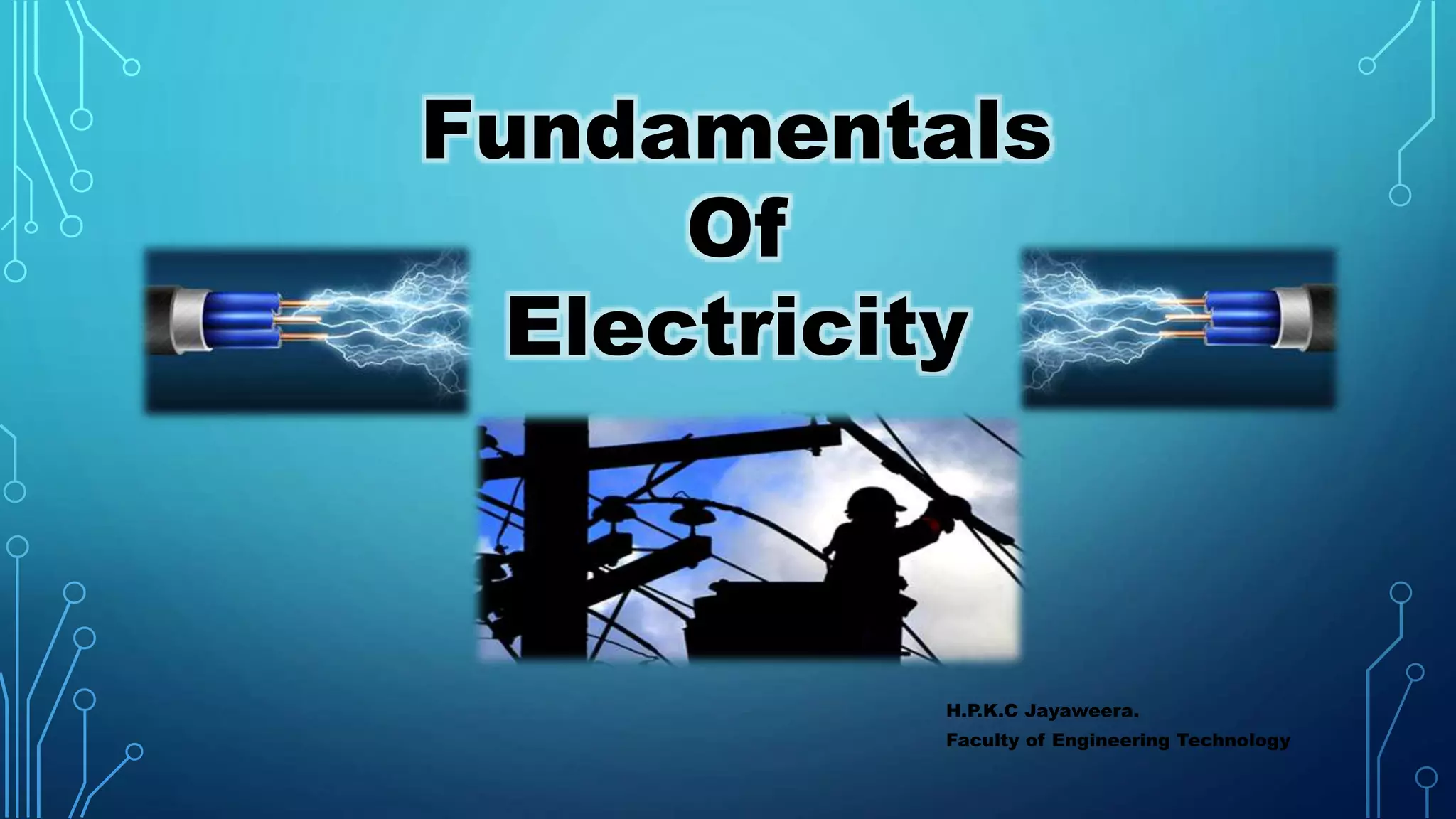 Fundamentals Of Electricity (Chathu) | PPTX