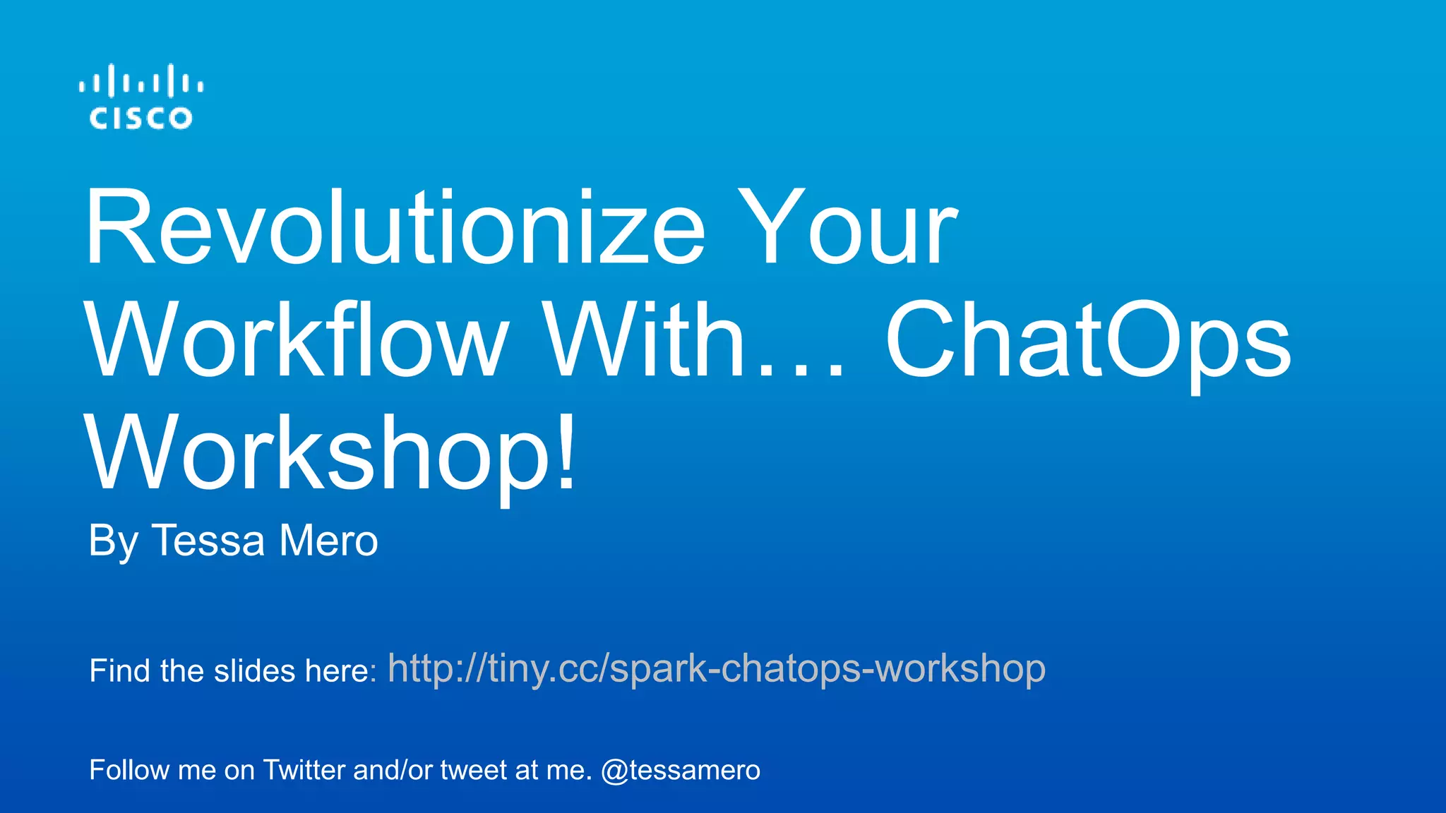 ChatOps Workshop | PPTX | Web Development | Internet
