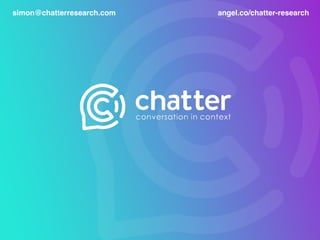 Chatter Research | PPT