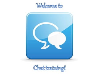 Live Chat Training | PPT