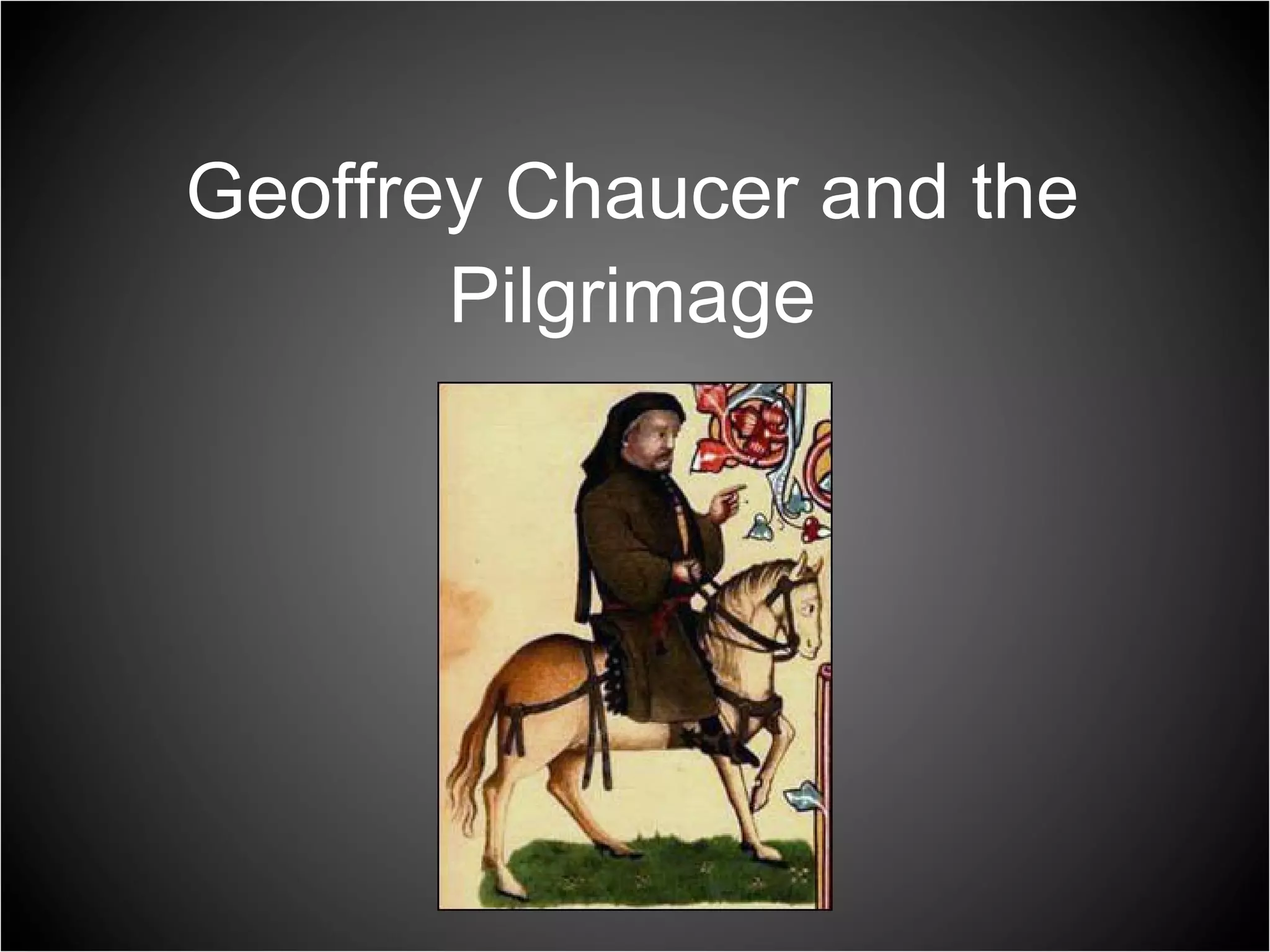 Chaucer and Pilgrimage Powerpoint | PPT
