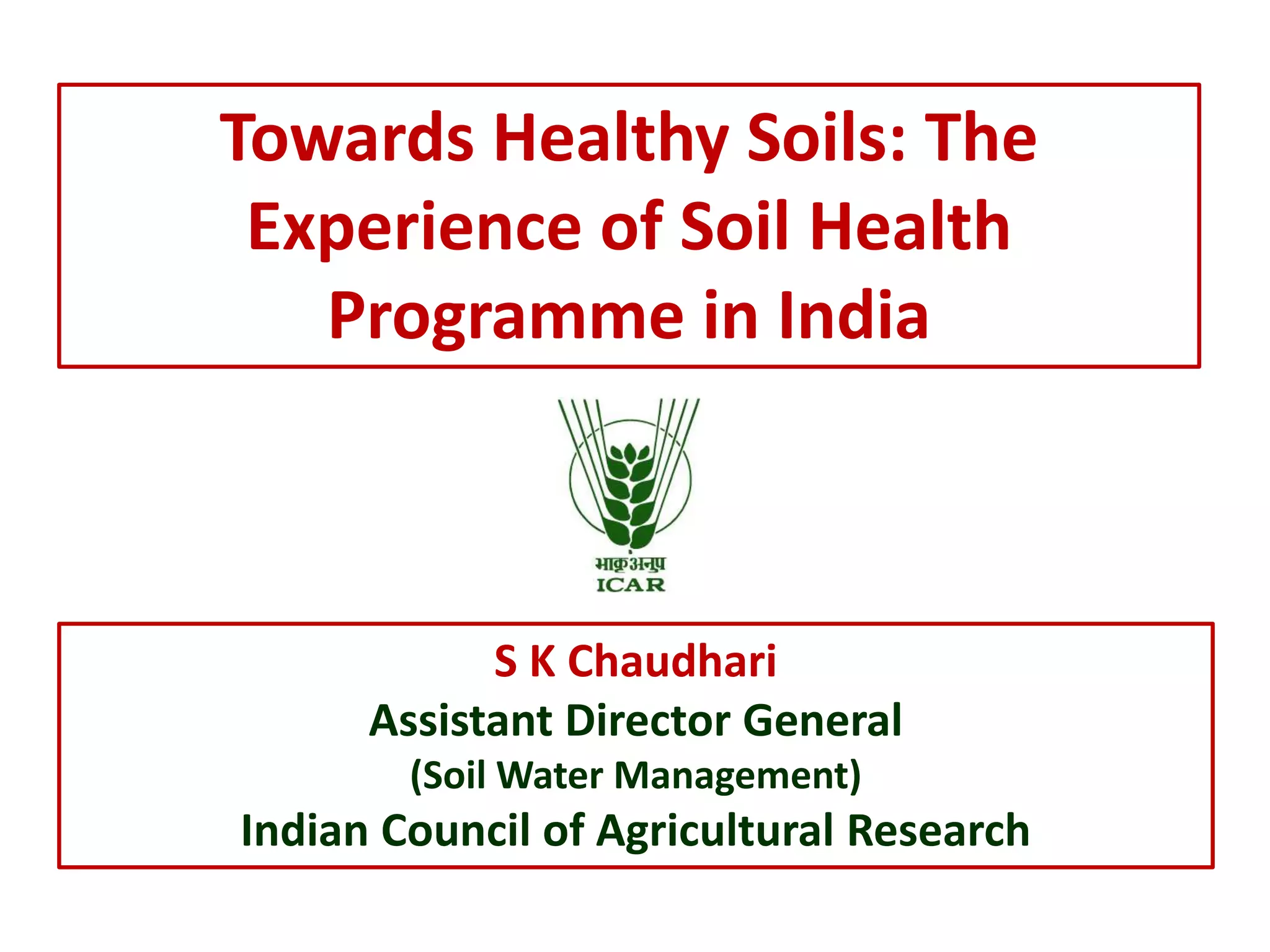 Towards Healthy Soils: the experience of Soil Health Programme in India ...