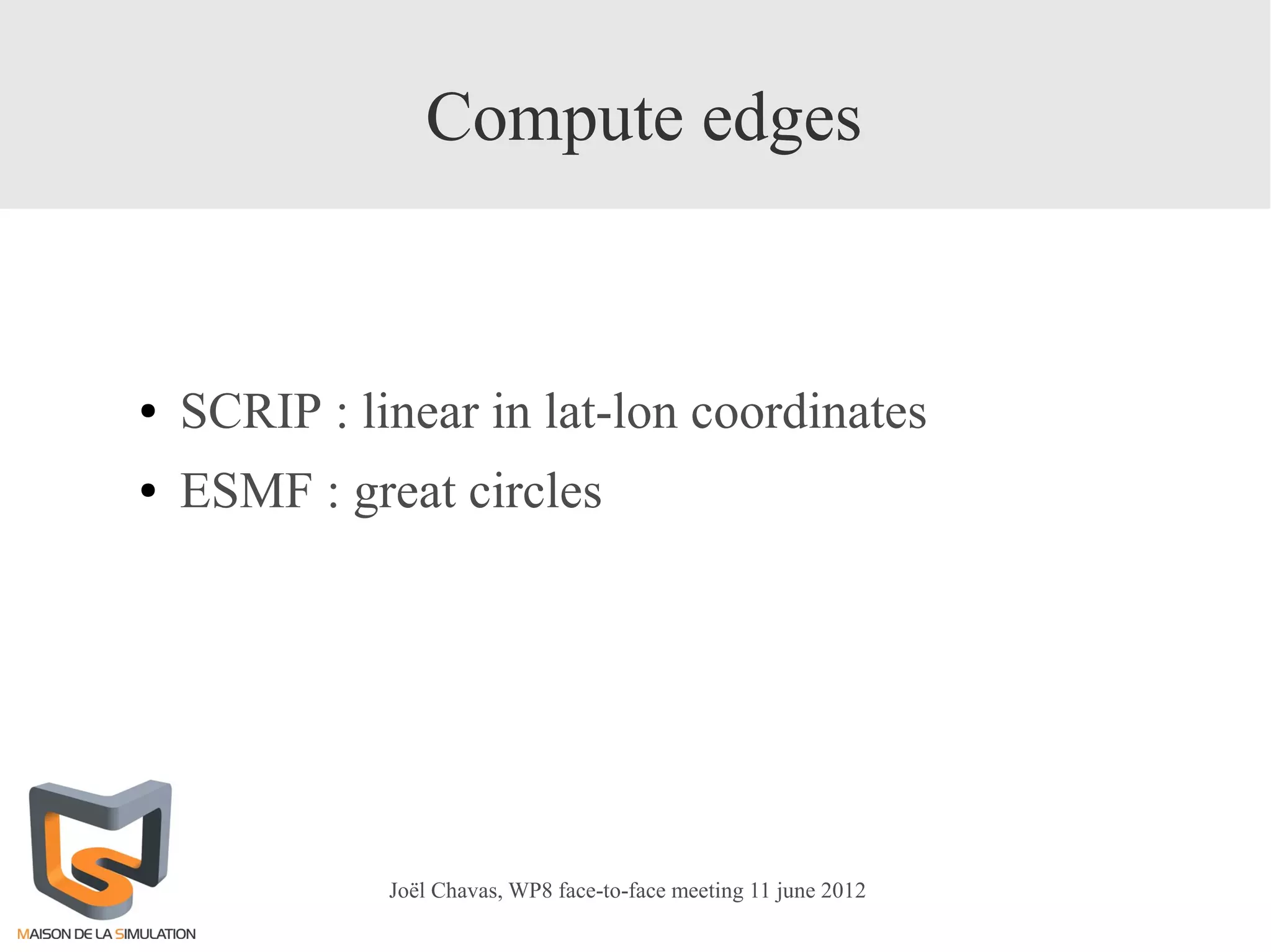 First analysis of existing conservative interpolation schemes: SCRIP ...