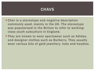 Chavs | PPT