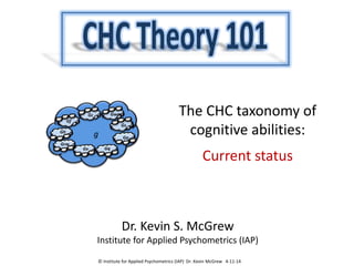 CHC theory 101: From general intelligence (g) to CHC theory | PPT