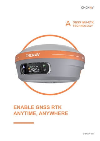 Jual CHCNAV i83 Smart IMU-RTK GNSS with Robust Connectivity | PDF