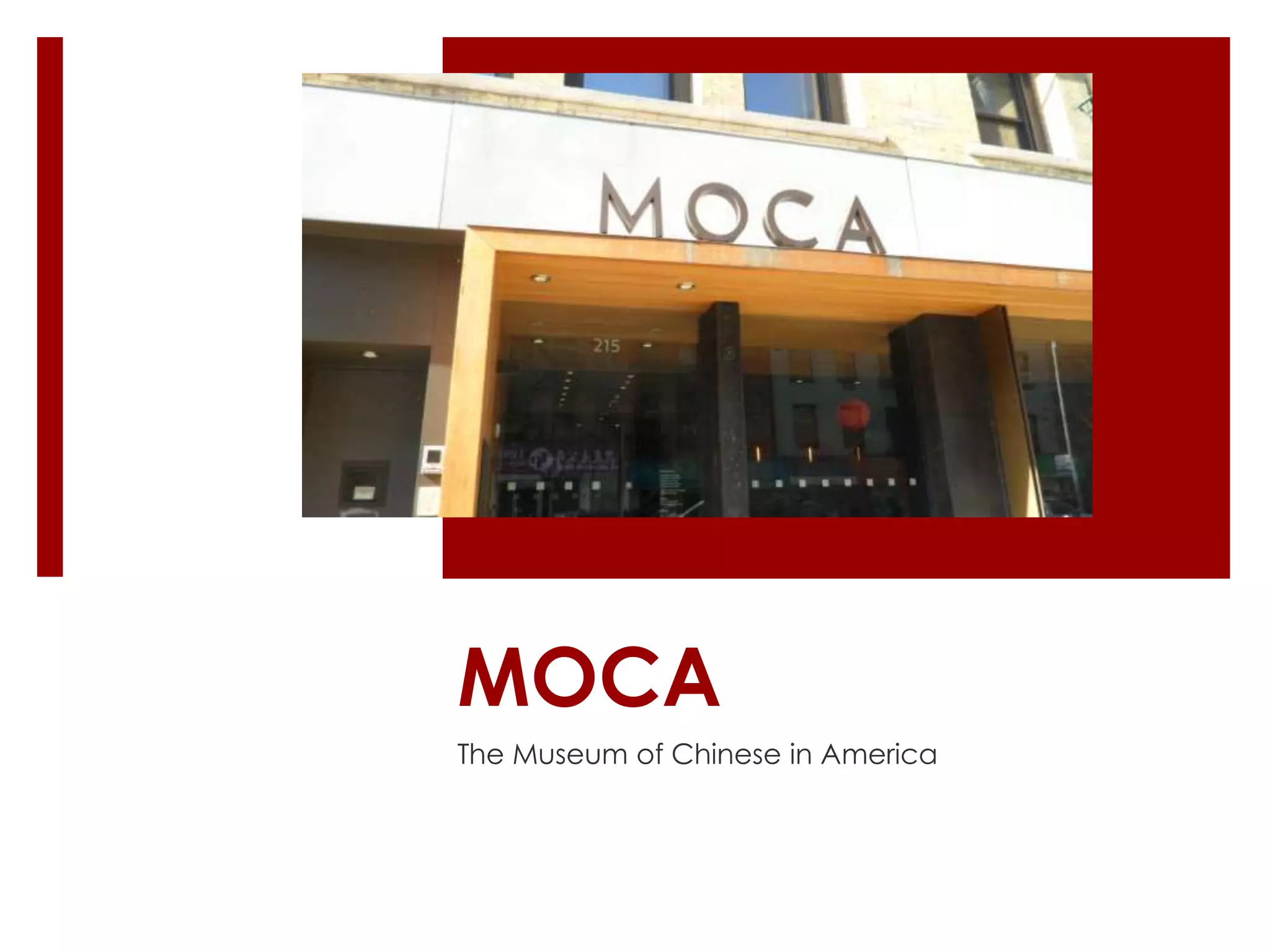 Museum of Chinese in America (Digesting MOCA) | PPTX
