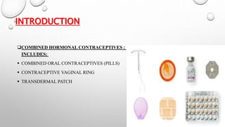 Combined hormonal contraceptive drugs.pptx