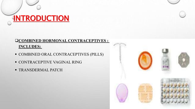 Combined hormonal contraceptive drugs.pptx