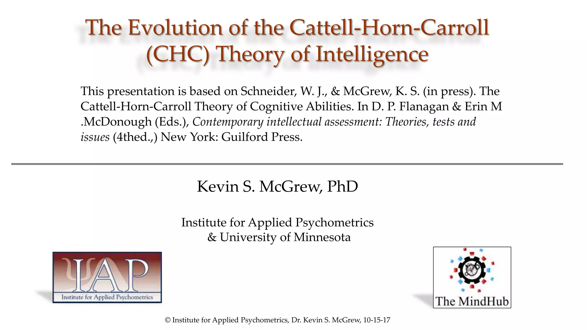 The Evolution of the Cattell-Horn-Carrol (CHC) Theory of Intelligence ...