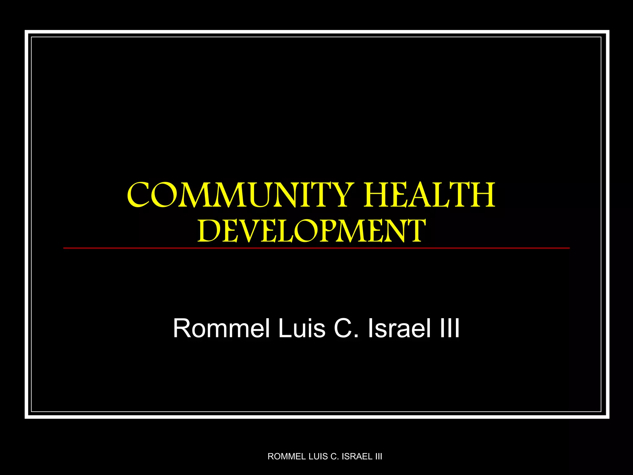 COMMUNITY HEALTH DEVELOPMENT Course Outline | PPTX