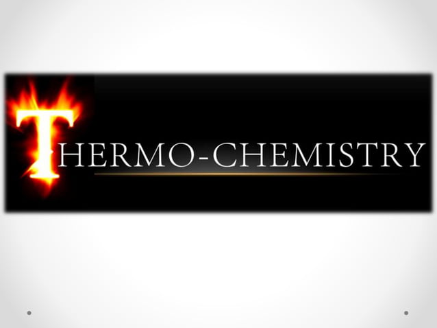 Thermochemistry Presentation | PPTX