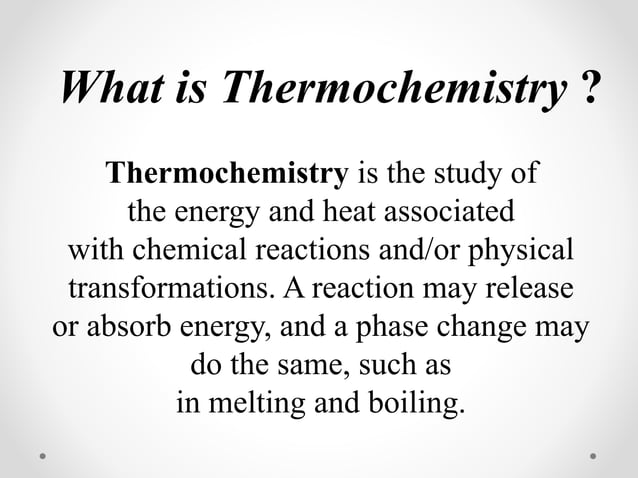 Thermochemistry Presentation | PPTX