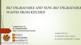 bio degradable and non-bio degradable wastes | PPTX