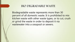 bio degradable and non-bio degradable wastes | PPTX