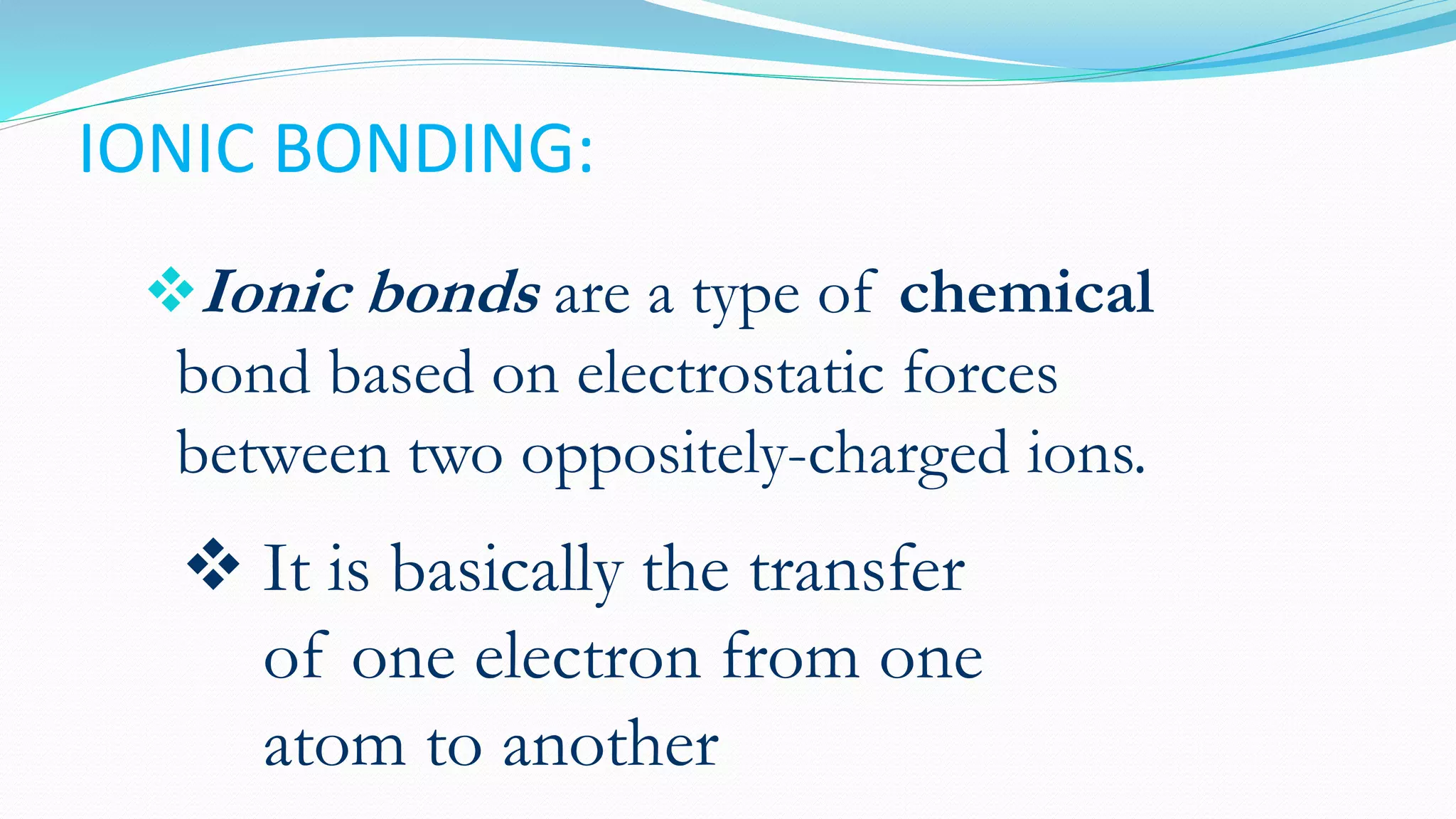 Ionic bond,covalent bond and hydrogen bond | PPTX