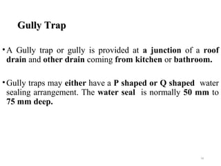 Gully Trap Function