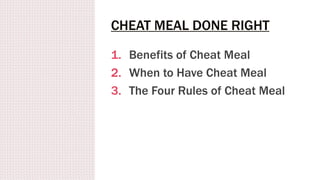 Cheat Meal Done Right | PPT