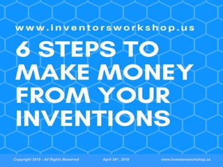 6 steps to make money from your inventions | PPT