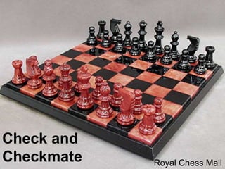 Royal Chess Mall | Check And Checkmate | PPT