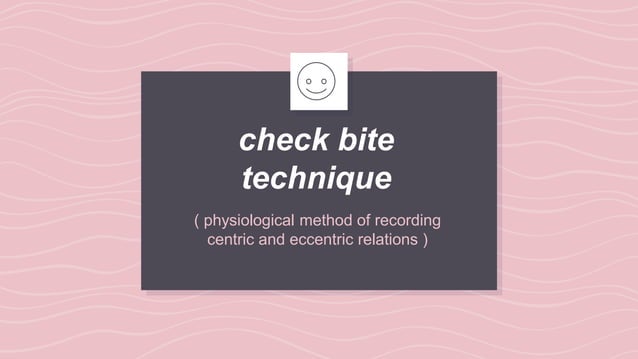 Check bite technique | PDF