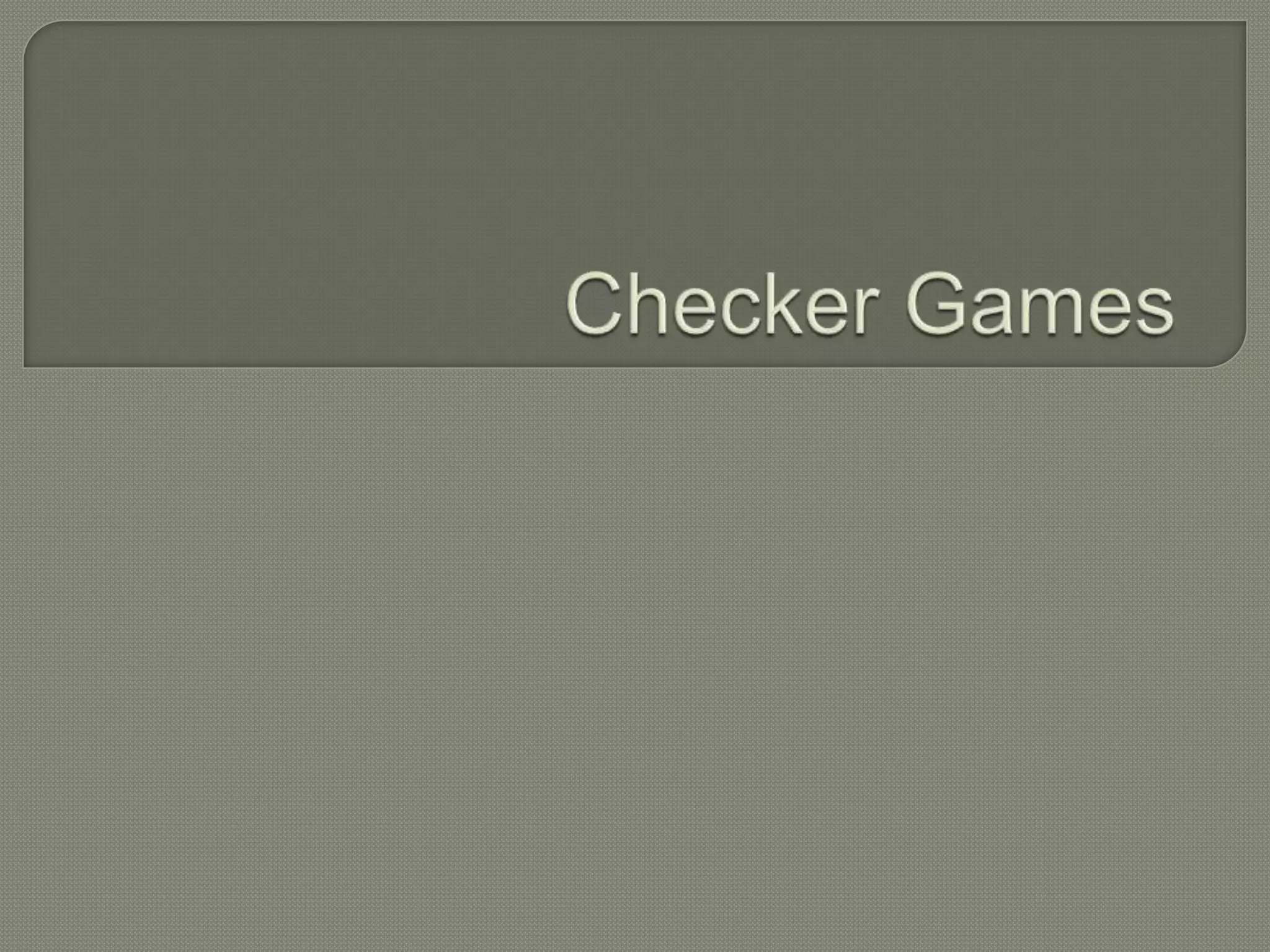 Checker games for reflective practice | PPTX