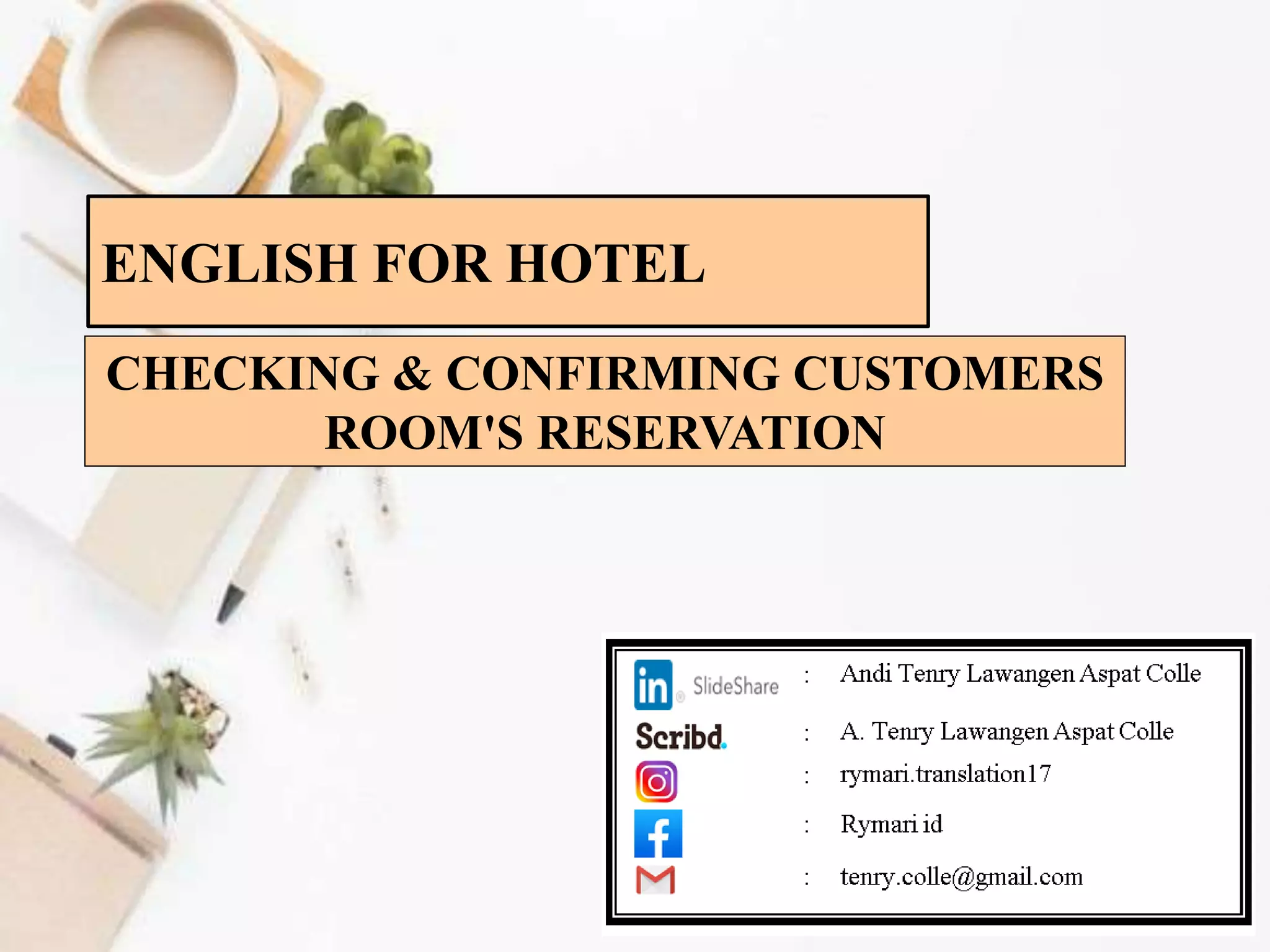 ENGLISH FOR HOTEL: CHECKING AND CONFIRMING CUSTOMER ROOMS' RESERVATION ...