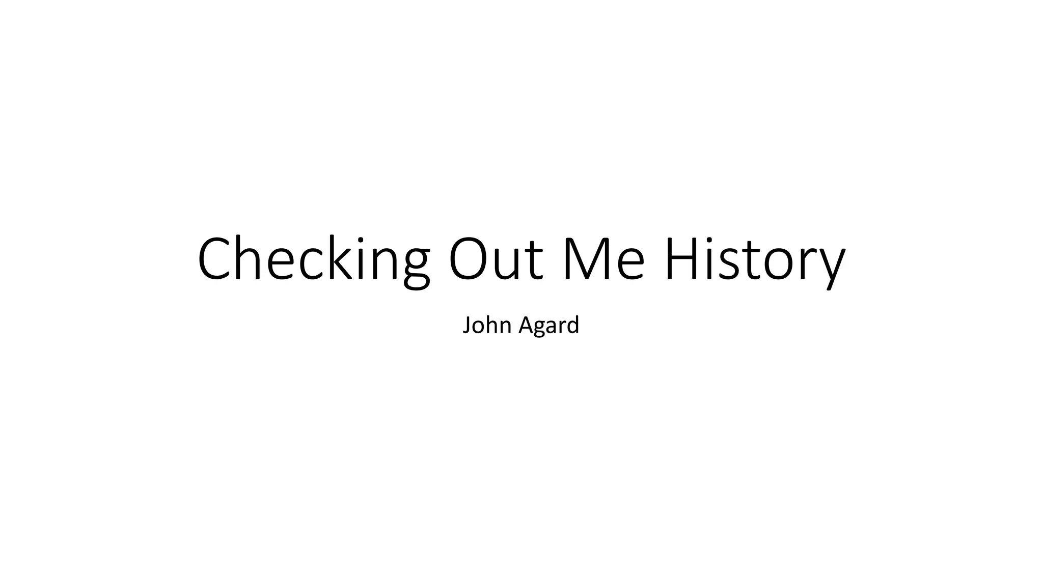 Checking Out Me History | PPT