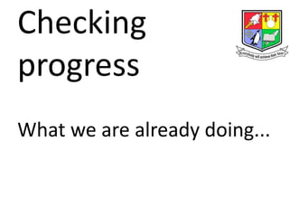 Checking progress amp new staff 020712 | PPTX